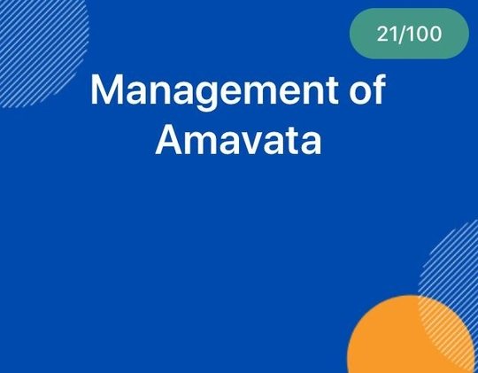 Management of Amavata